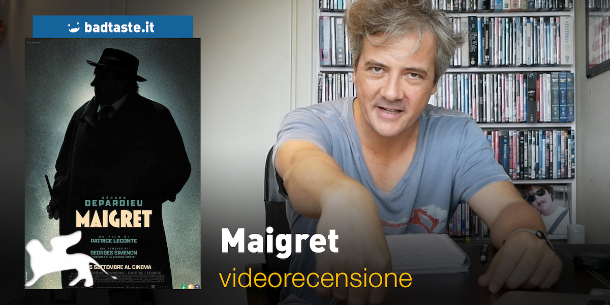 Maigret, la video recensione - Badtaste