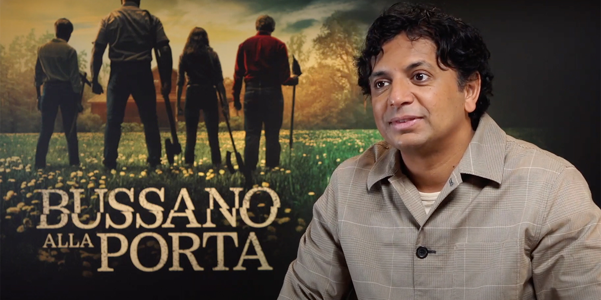 M. Night Shyamalan ci parla di Bussano alla porta e riflette sul ...