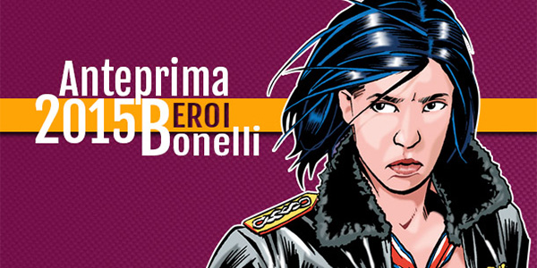 Sergio Bonelli Editore: il 2015 di Lilith, l'ucronia continua - BadTaste